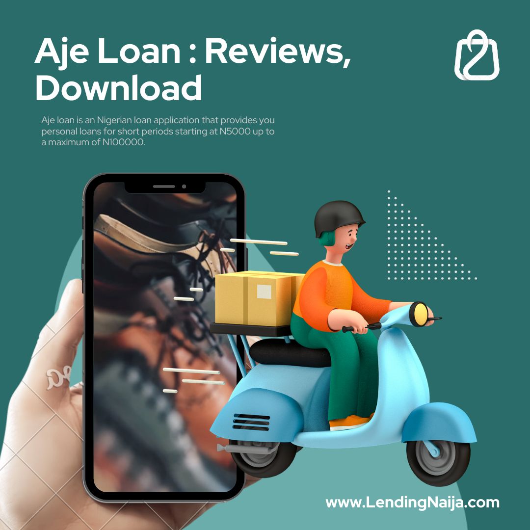 Aje Loan : Reviews, Download