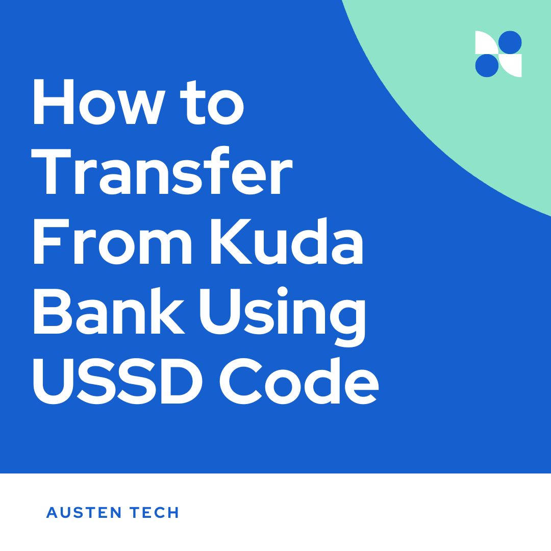 How To Transfer From Kuda Bank Using USSD Code how-to-transfer-from-kuda-bank-using-ussd-code
